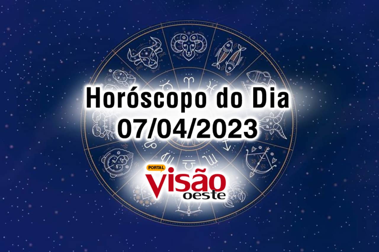 Horóscopo do Dia 07/04: confira as previsões para o seu signo hoje ...